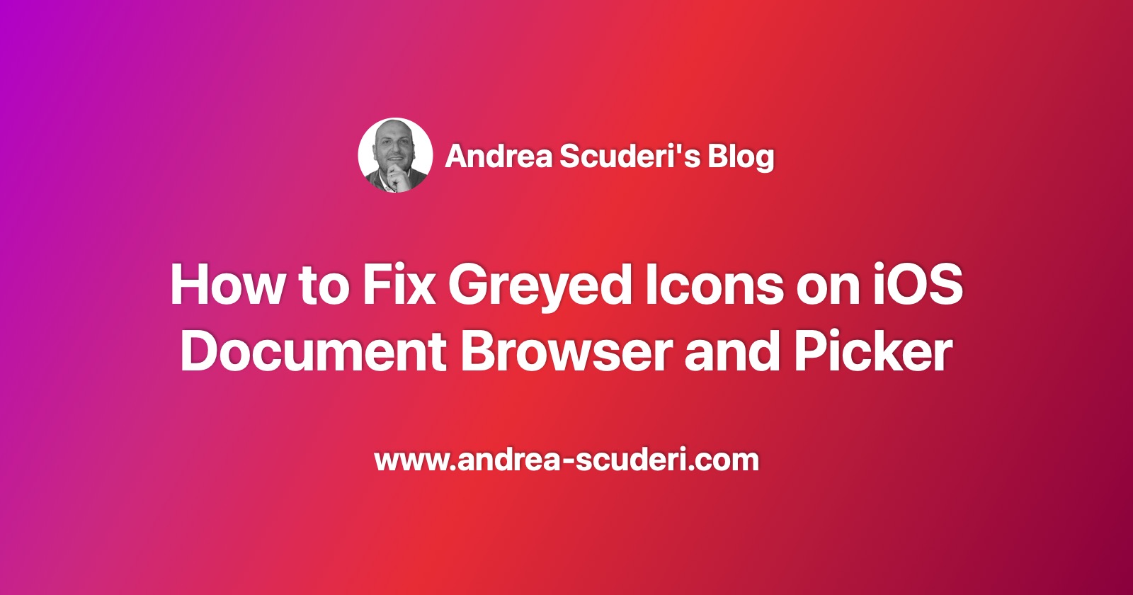 How to Fix Greyed Icons on iOS Document Browser and Picker | Andrea Scuderi