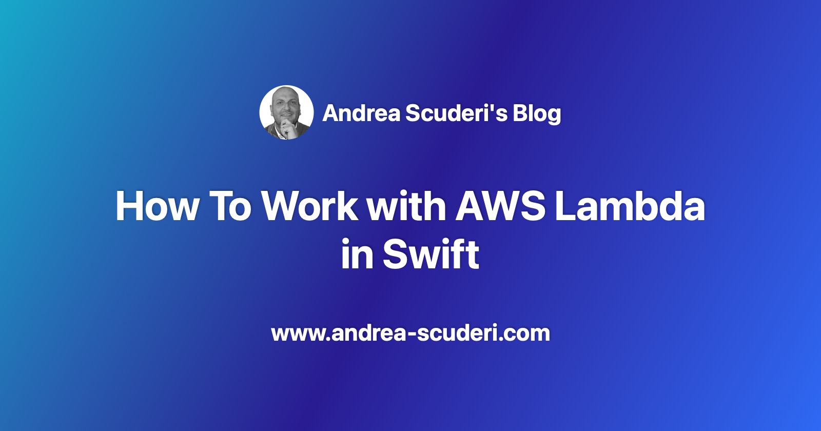 How To Work With Aws Lambda In Swift Andrea Scuderi